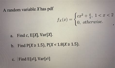 solved a random variable x has pdf cx2 2h 4 fx x 1