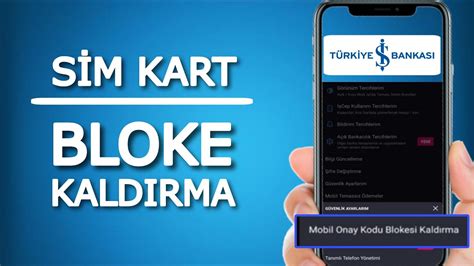 Bankas Mobil Sim Kart Bloke Kald Rma Cep Bloke Kald Rma Youtube