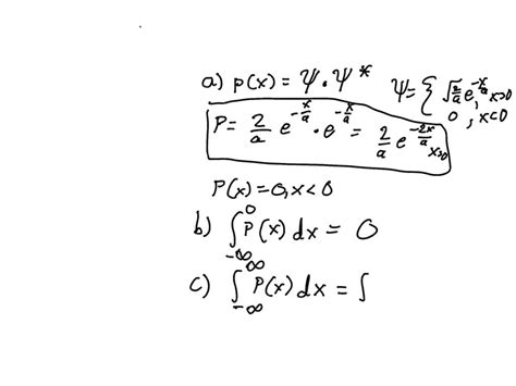 solved a quantum particle has a wave function ψ x { √ 2 a e x a for x 0 0 for x