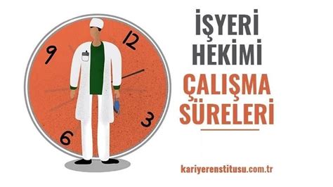 İşyeri Hekimi Çalışma Süreleri İSG EĞİTİMİ ONLİNE İSG KURSU
