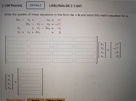 solved write the system of linear equations in the form ax