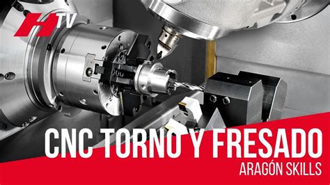 Torneado y Fresado CNC en Aragón Skills YouTube