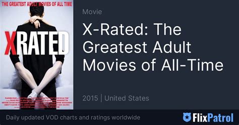 X Rated The Greatest Adult Movies Of All Time FlixPatrol