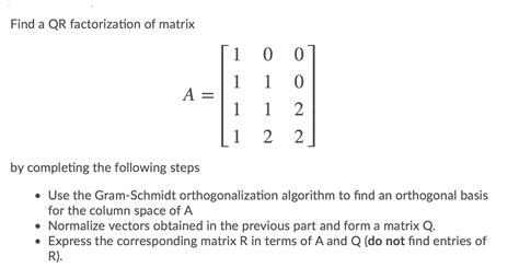 Solved Find A QR Factorization Of Matrix A 1 0 1 1 1 1 1 Chegg