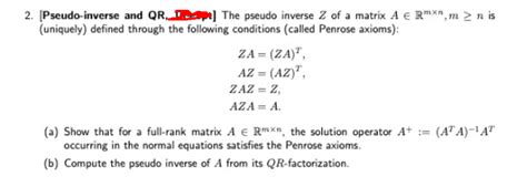 solved 2 [pseudo inverse and qr the pseudo inverse 2 of