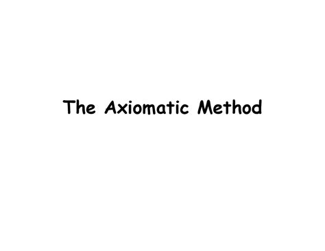 essential components of axiomatic systems and theorem math 124 docsity