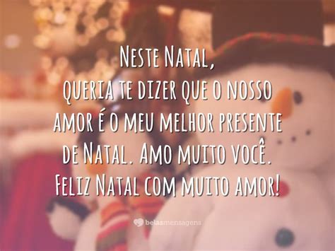 40 Mensagens De Feliz Natal Para Desejar Boas Festas