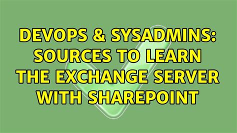 Devops Sysadmins Sources To Learn The Exchange Server With