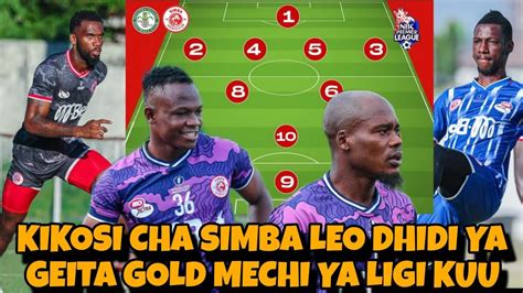 Kikosi Cha SIMBA Kinachoanza Leo Dhidi Ya GEITA GOLD Mechi Ya Ligi Kuu