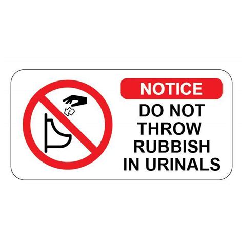 Notice Do Not Throw Rubbish In Urinals Vinyl Sign Sticker X Mm