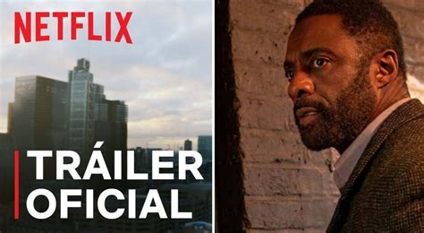 Luther Cae La Noche En Netflix Este Es El Tr Iler Oficial De La