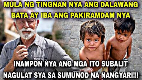 MAGBABAGO ANG TAKBO NG BUHAY NG MATANDA DAHIL SA DALAWANG BATA YouTube