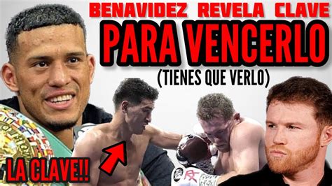 PAREN TODO David Benavidez YA TIENE LA CLAVE Para DERROTAR EXHIBIR Y