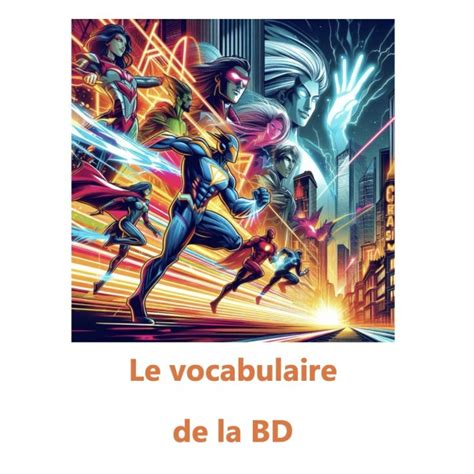 Le Vocabulaire De La Bande Dessin E