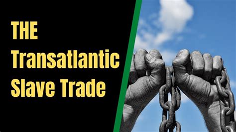 Transatlantic Slave Trade The Triangular Slave Trade Lesson Youtube