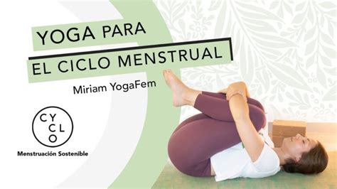Alivio Menstrual 5 Posiciones Para El Dolor De Regla Actualizado