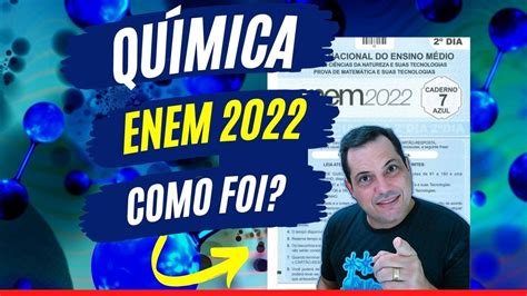 Química no ENEM 2022 Resolução Completa e Comentários Prof Cláudio