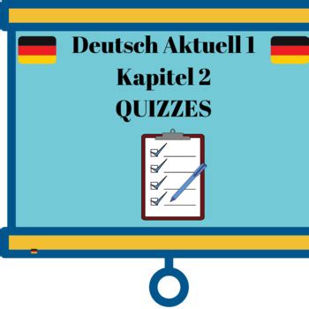Deutsch Aktuell Kapitel Quizzes Packet By Ljs German Shop Tpt