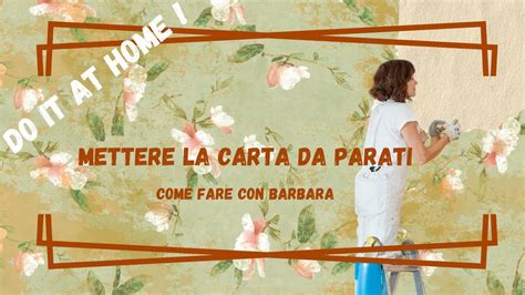 Come Mettere La Carta Da Parati Facilmente YouTube