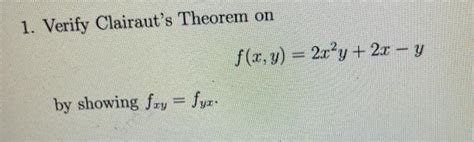 solved 1 verify clairaut s theorem on f y 2x²y 2x