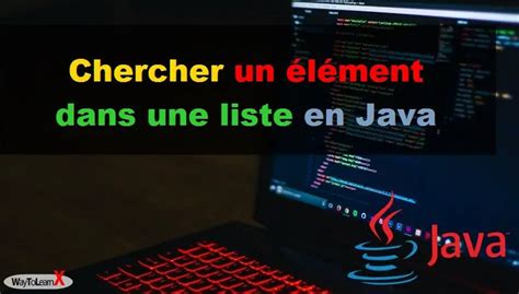 Parcourir Une Liste En Java Waytolearnx