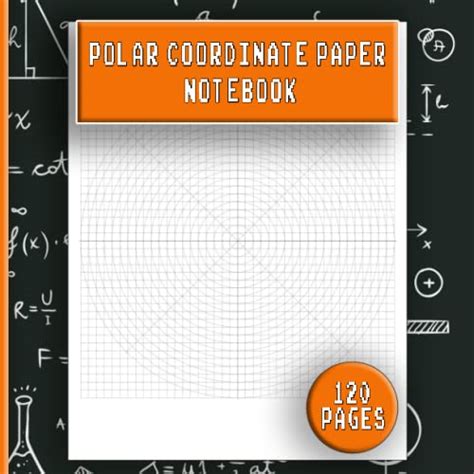 Polar Coordinate Paper 8 5 X 8 5 Circular Grid Notebook 100 Pages