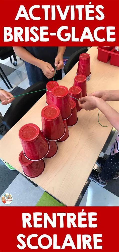 Activit S Brise Glace Pour La Rentr E Scolaire Activit Brise Glace