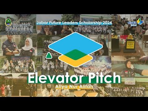 Elevator Pitch Jabar Future Leaders Scholarship Jfls Aliya Nur