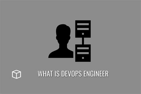 what is devops engineer and what does a devops engineer do programming cube