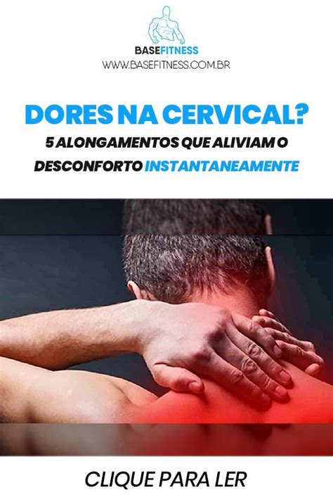 5 Melhores Alongamentos Para A Coluna Cervical Como Alongar Coluna