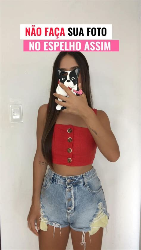 Pose Perfeita Para Foto No Espelho Essa Pose Afina A Cintura Women