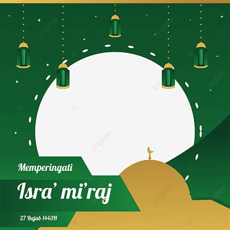 Twibbon Isra Miraj 1443h Twibbon Isra Miraj Nabi Muhammad Saw PNG