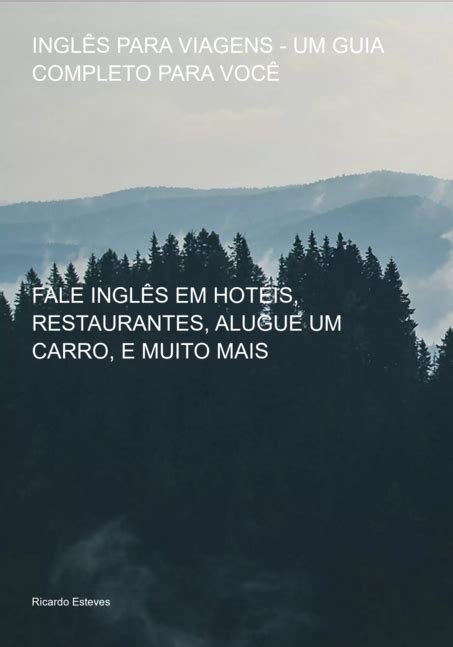Ingl S Para Viagens Um Guia Completo Para Voc Por Ricardo Esteves