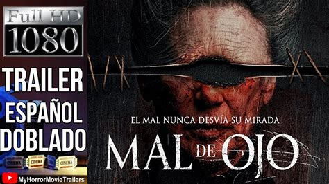 Mal De Ojo 2022 Trailer HD Isaac Ezban YouTube