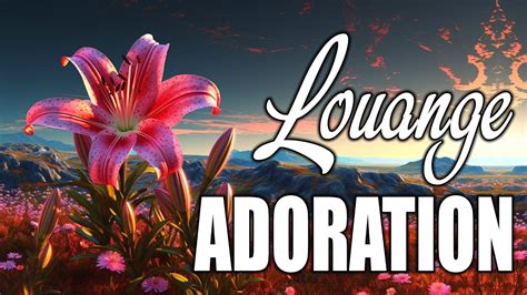 Louange Et Adoration Pour La Protection Divine Adoration Chretienne