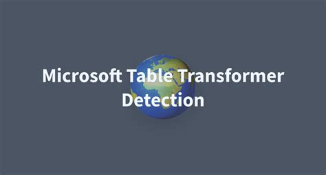 Microsoft Table Transformer Detection A Hugging Face Space By