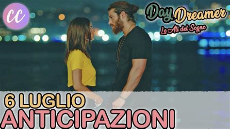 Daydreamer Le Ali Del Sogno Anticipazioni Trama Riassunti 6 Luglio