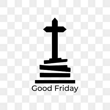 Good Friday With Cross Friday Clipart Happy Good Friday Png And
