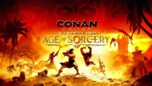 Conan Exiles Age Of Sorcery Chapter