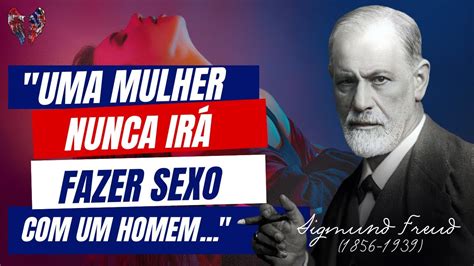 LIÇÕES DE VIDA DE SIGMUND FREUD QUE OS HOMENS APRENDEM TARDE DEMAIS