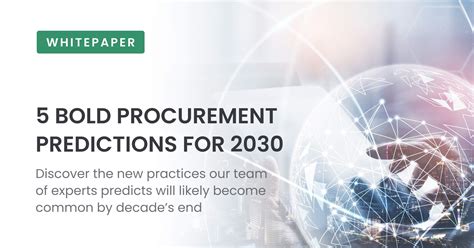 5 Bold Procurement Predictions For 2030
