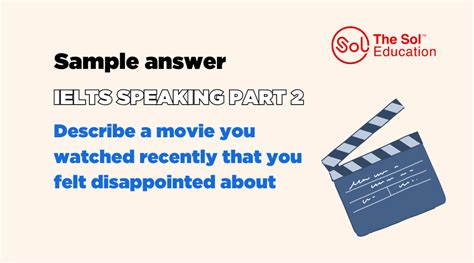 IELTS Speaking Part 2 Sample Answer Describe A Movie You Watched