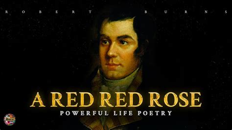 A Red Red Rose Robert Burns Powerful Life Poetry YouTube