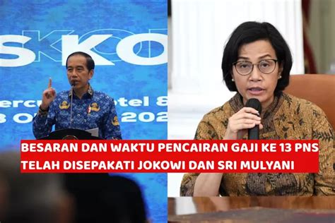 FIX Jokowi Dan Sri Mulyani Sepakat Segini Besaran Dan Waktu Pencairan