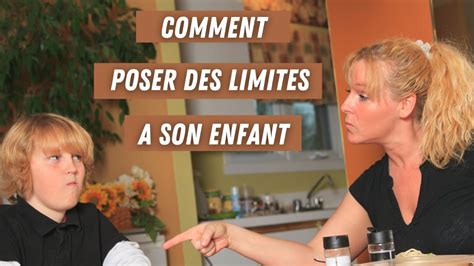 Comment Poser Des Limites Son Enfant Tout En Restant Bienveillant