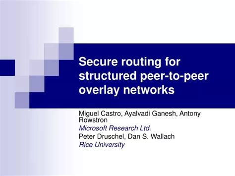 ppt secure routing for structured peer to peer overlay networks powerpoint presentation id