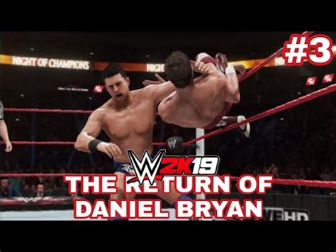 Wwe K The Return Of Daniel Bryan Showcase Daniel Bryan Vs The Miz