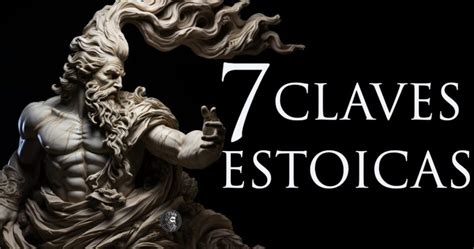 Conviertete En Todo Un Estoico Con Estos 7 Principios Estocero