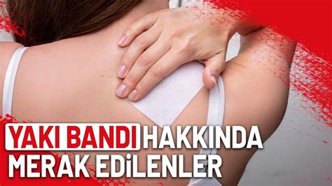 Yakı Bandı Ne İşe Yarar Faydaları ve Zararları Nelerdir YouTube