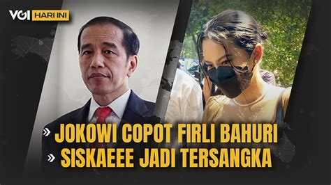 VOI Hari Ini Jokowi Copot Firli Bahuri Siskaeee Jadi Tersangka YouTube